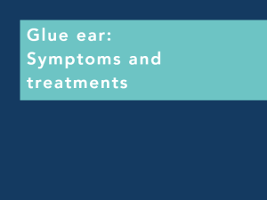 Glue Ear: Symptoms and Treatment | Hearing Health